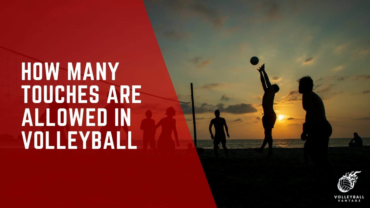 How Many Touches Are Allowed in Volleyball?" Explained - Volleyball Vantage