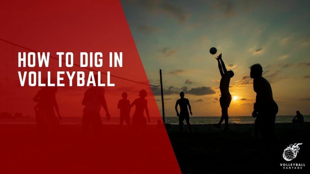 Perfecting Your Game: A Guide on How to Dig in Volleyball - Volleyball ...