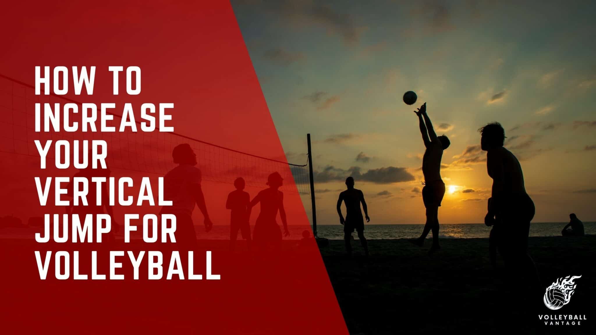 Maximize Your Leap: Increasing Vertical Jump for Volleyball ...