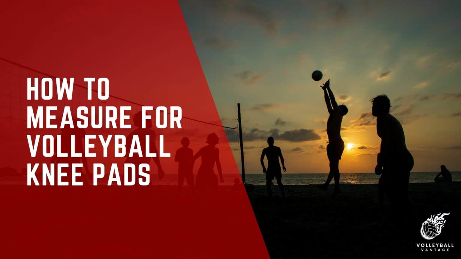 How to Measure for Volleyball Knee Pads: Tips & Tricks - Volleyball Vantage