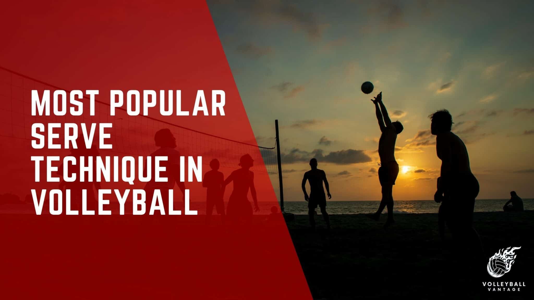Exploring the Most Popular Serve Technique in Volleyball - Volleyball ...