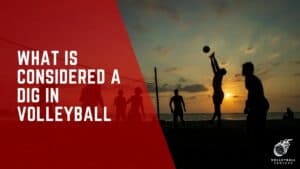 What is Considered a Dig in Volleyball? A Detailed Overview ...