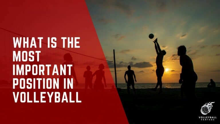 Exploring What Is the Most Important Position in Volleyball ...
